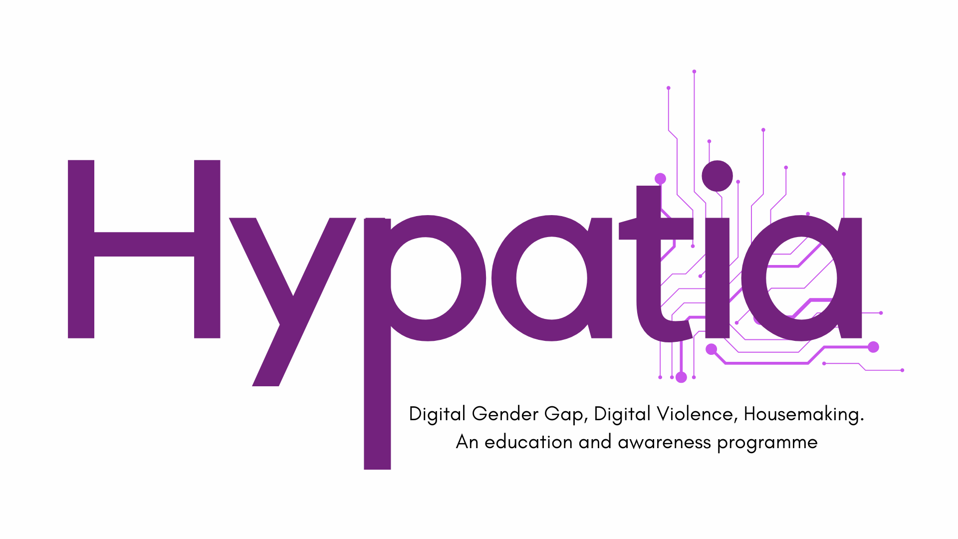 HYPATIA - Digital Gender Gap, Digital Violence, Housmaking. An education and awareness programme